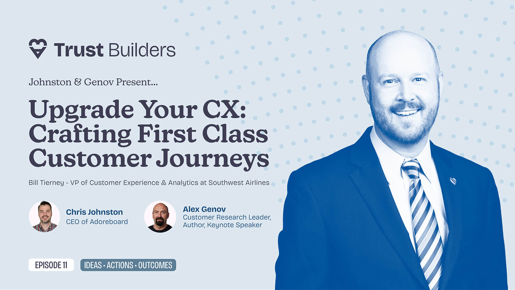 ️ Upgrade Your CX: Crafting First Class Customer Journeys w/ Bill Tierney